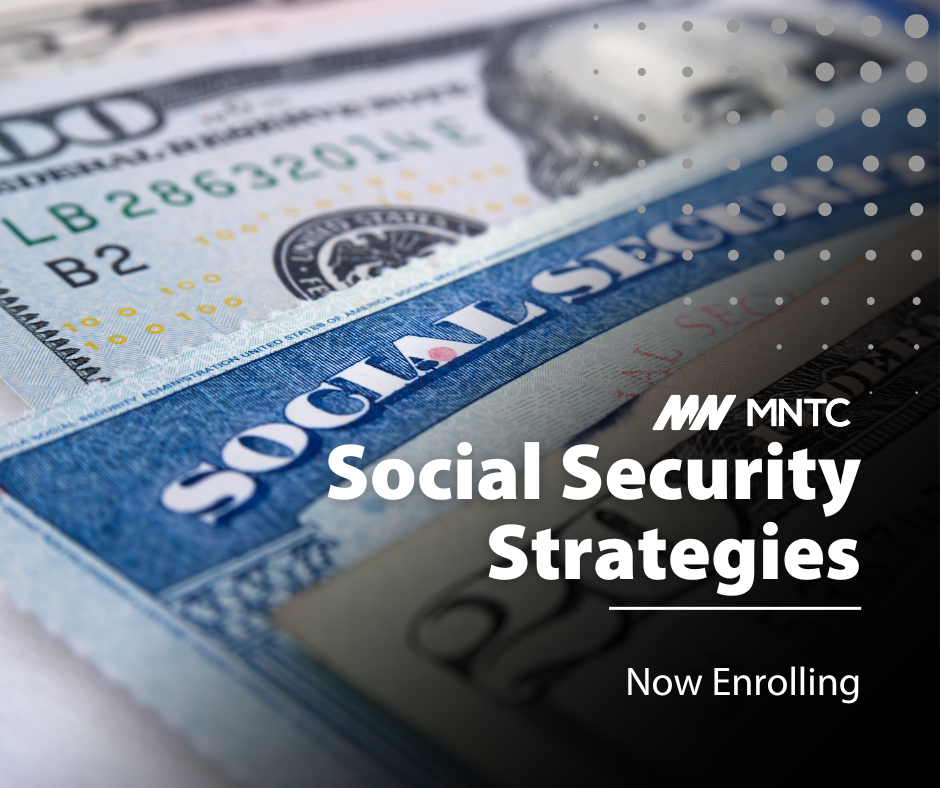 Social Security Strategies | MNTC short term class information.