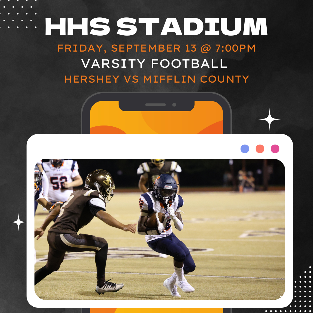 HHS Varsity Football at the Hershey High School Stadium! | Details