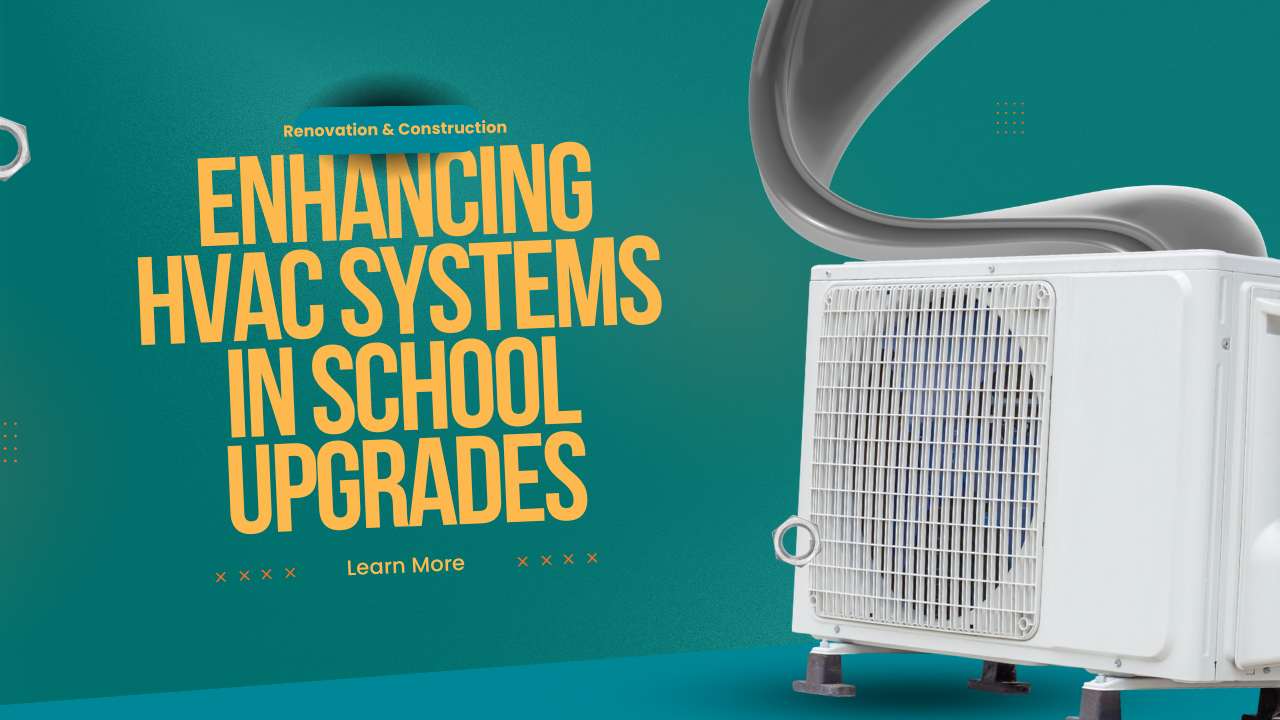 Enhancing HVAC Systems in School Upgrades | News Details