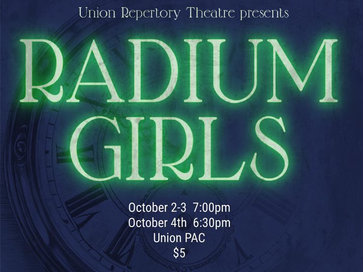Union Fine Arts Presents 'Radium Girls' Oct. 2-4 At Union's Performing ...