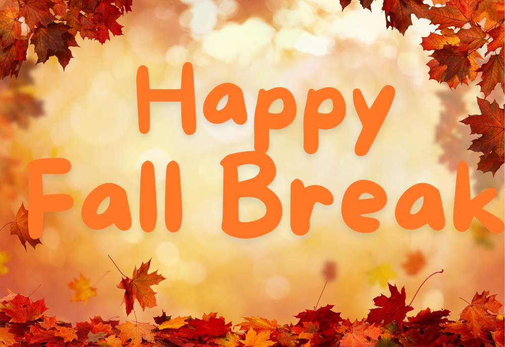 Happy Fall Break & Invitation to Ten-Weeks-Talk Sessions | Newsletter