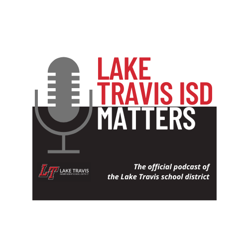 "Lake Travis ISD Matters" podcast returns | Post Details