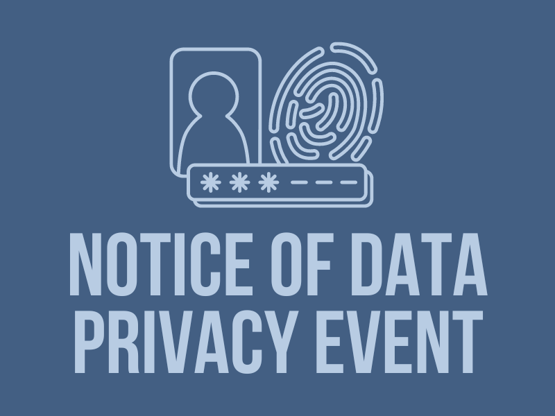 Notice of Data Privacy Event | Post Details