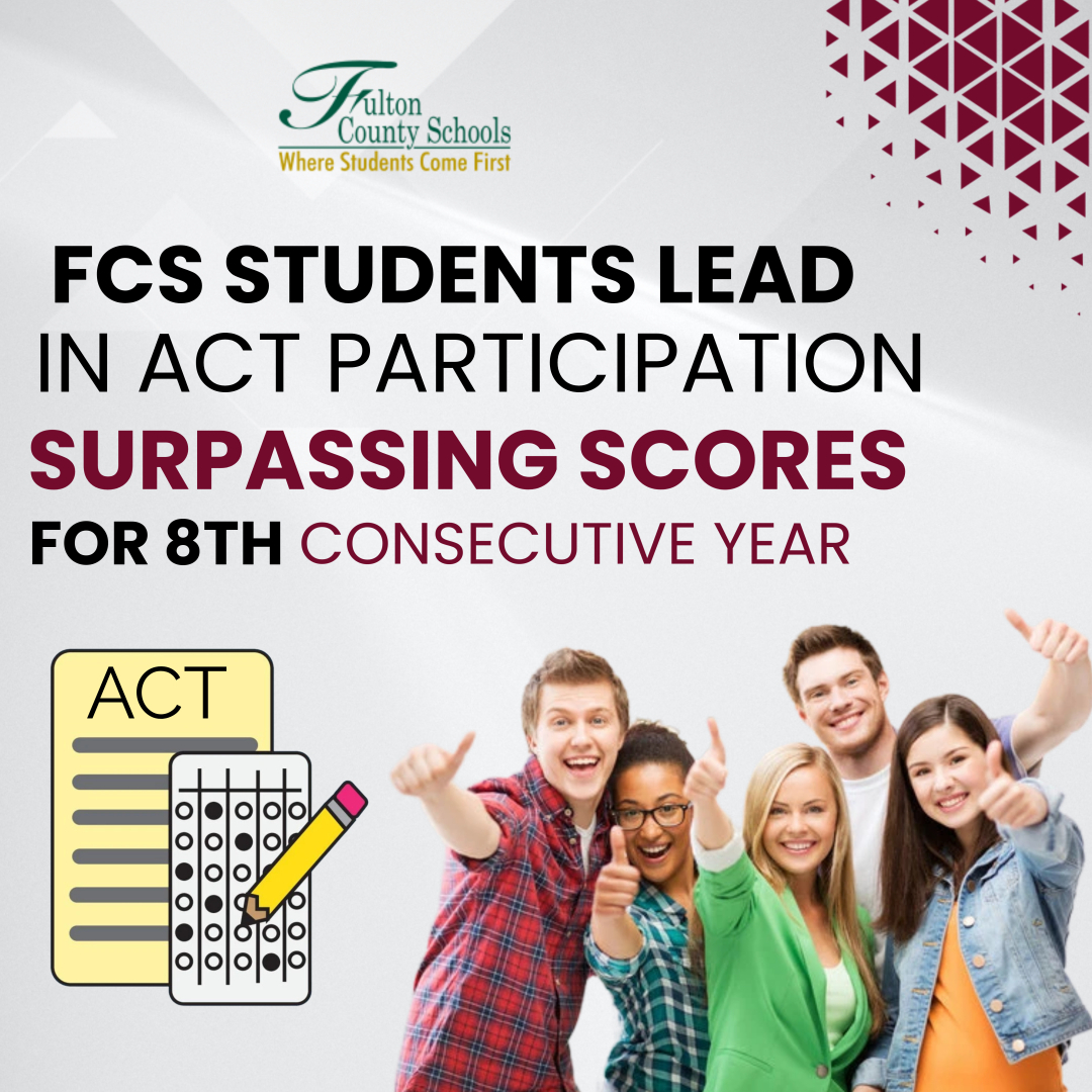 FCS Students' ACT Participation and Scores Surpass State/Nation | Details