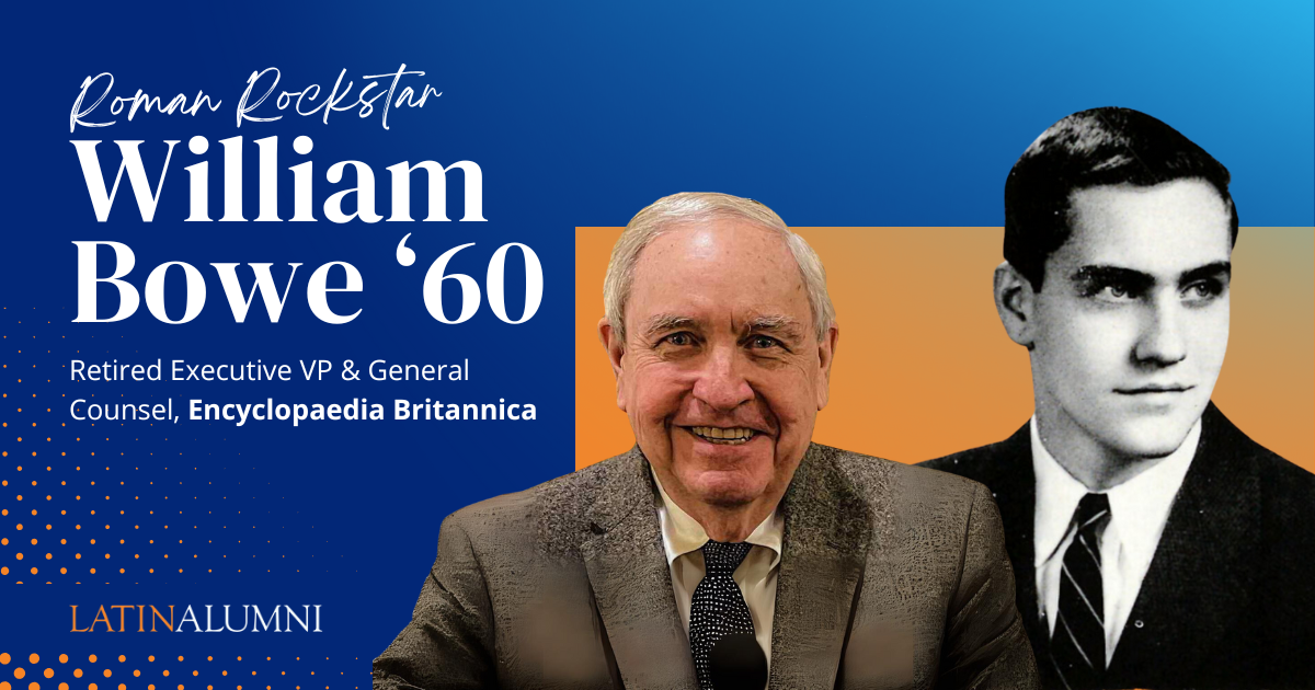 Roman Rockstar: William Bowe '60 | LU Article - Latin School of Chicago