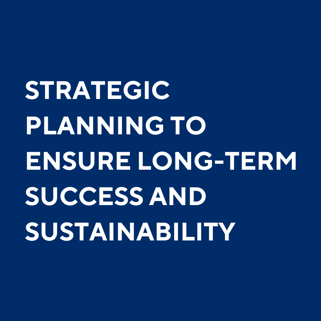 Strategic Planning to Ensure Long-term Success and Sustainability ...