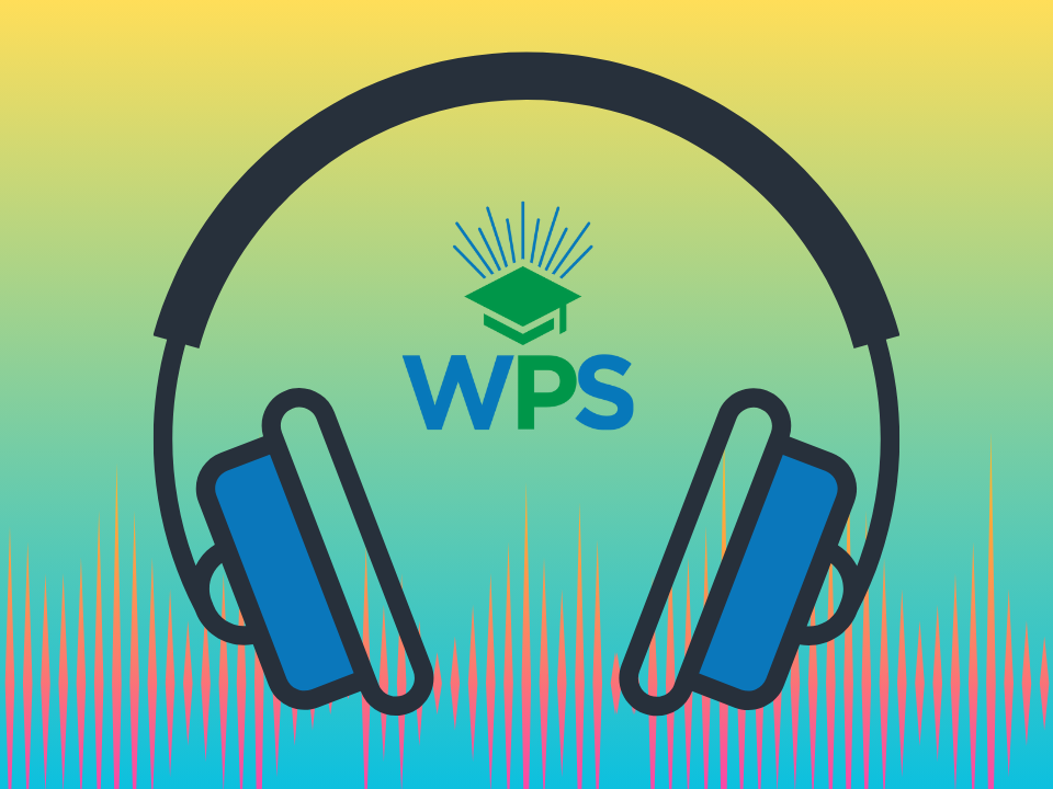 New Podcast Episode Helps Explain Competency Based Education in WPS ...