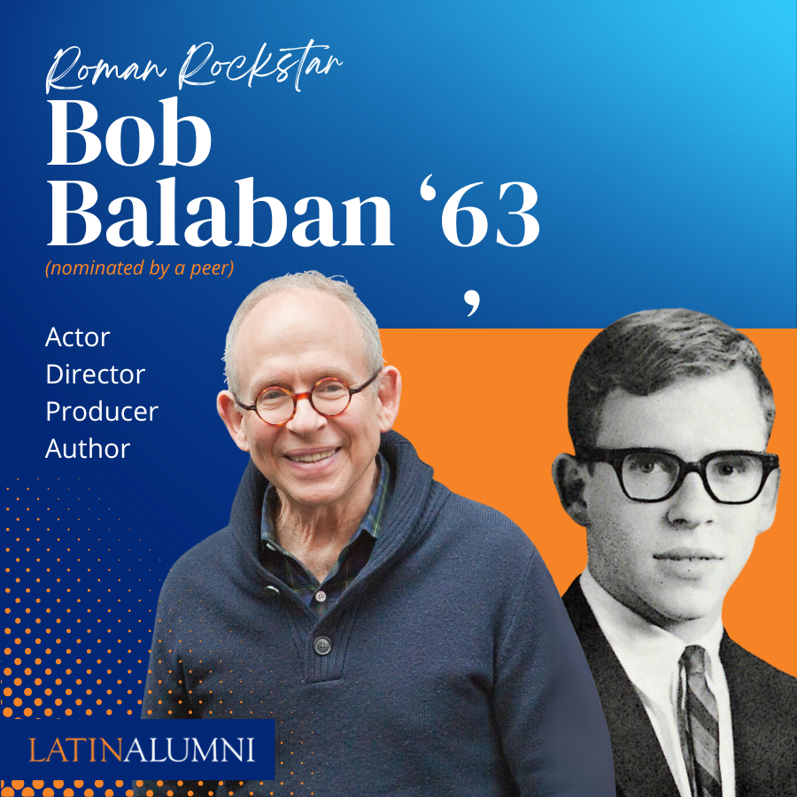 Roman Rockstar: Bob Balaban '63 | LU Article - Latin School of Chicago