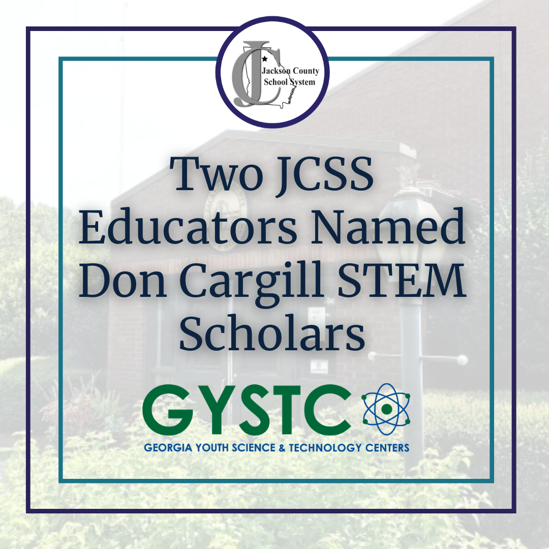 Two JCSS Educators Named Don Cargill STEM Scholars | Post Page