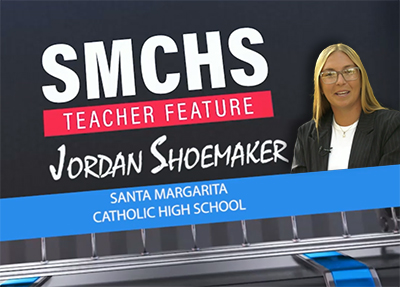 Meet Jordan Shoemaker | Campus News - Santa Margarita Catholic High School