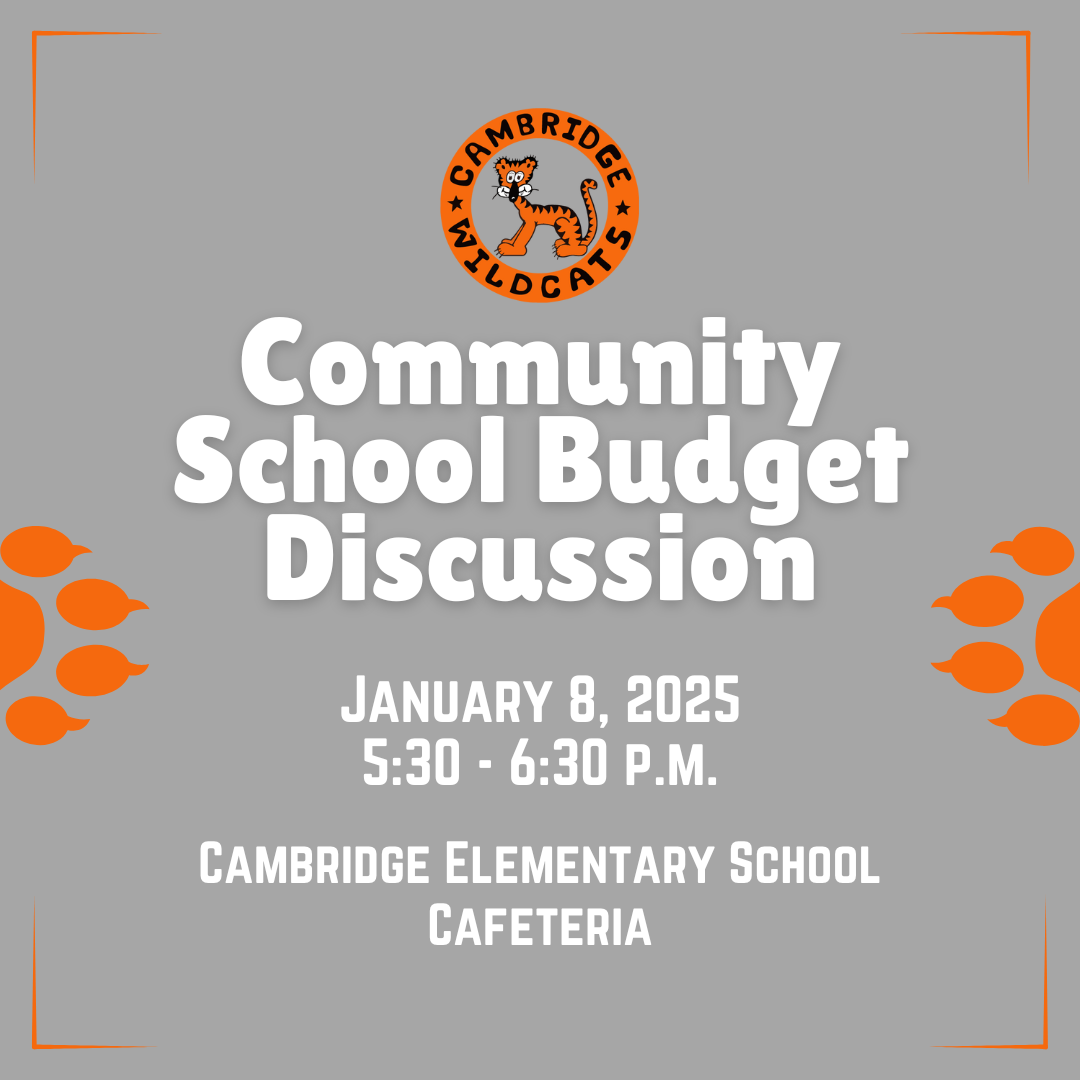 Cambridge Elementary School Community Budget Discussion - January 8th, 2025 - 5:30 p.m. | Details