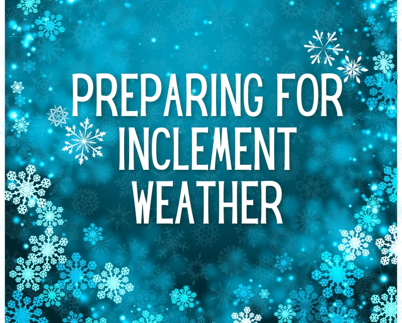 Preparing for Inclement Weather | Read More