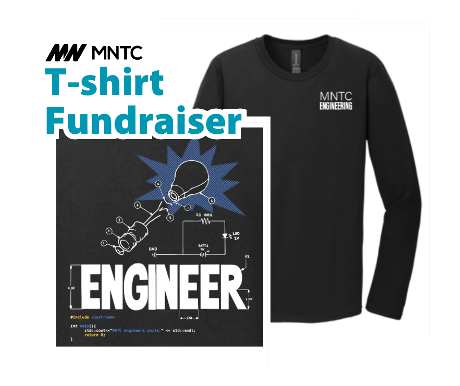MNTC Engineering Program Reveals T-Shirt Fundraiser Design. | MNTC News, Success, & Blogs