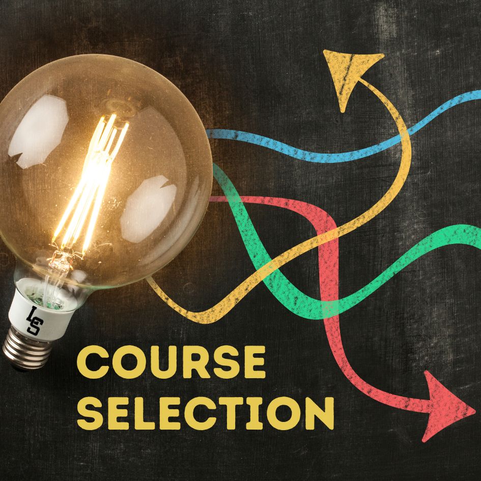 2025 2026 Course Selection Begins Details