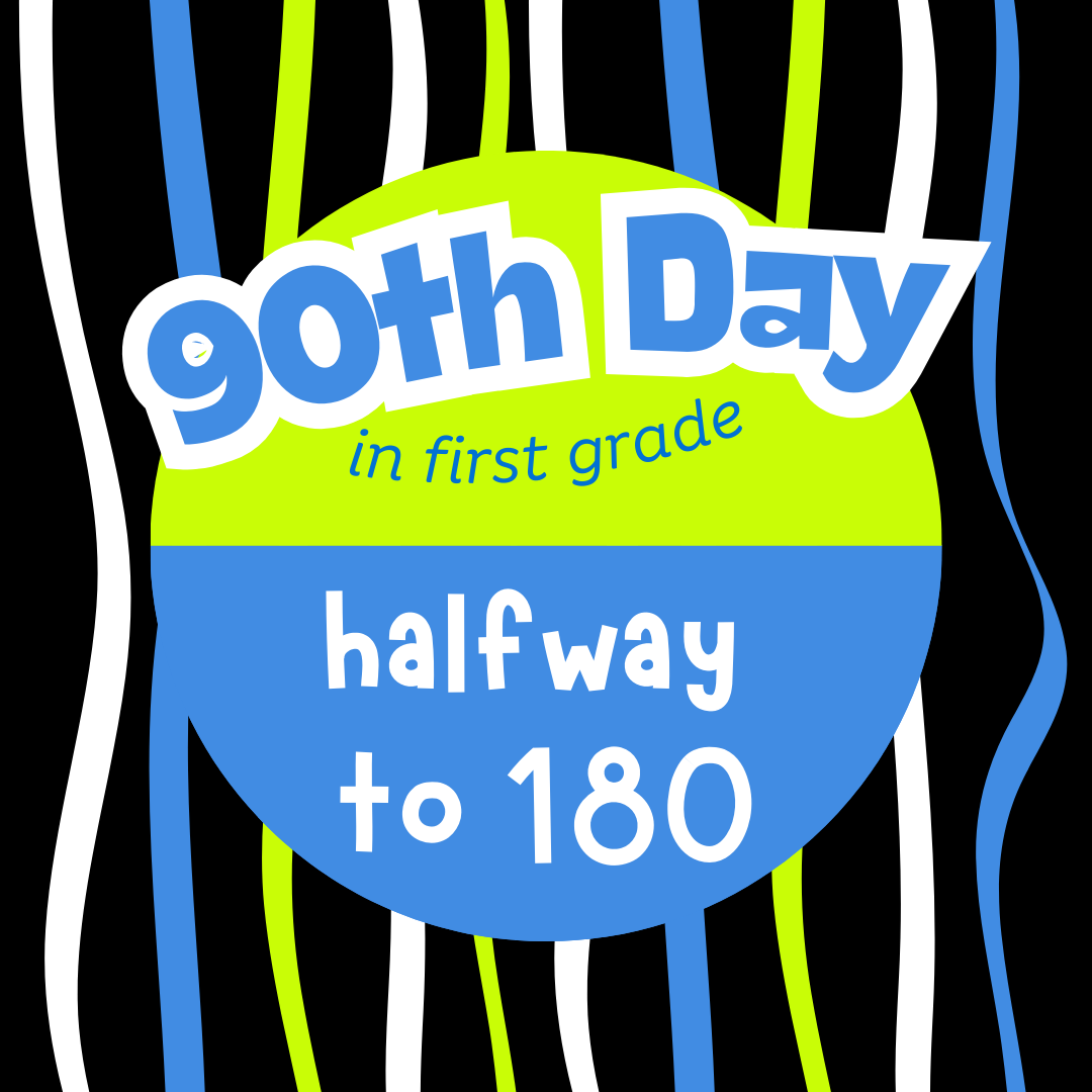 First Grade Celebrates the 90th Day | Roberts News Post