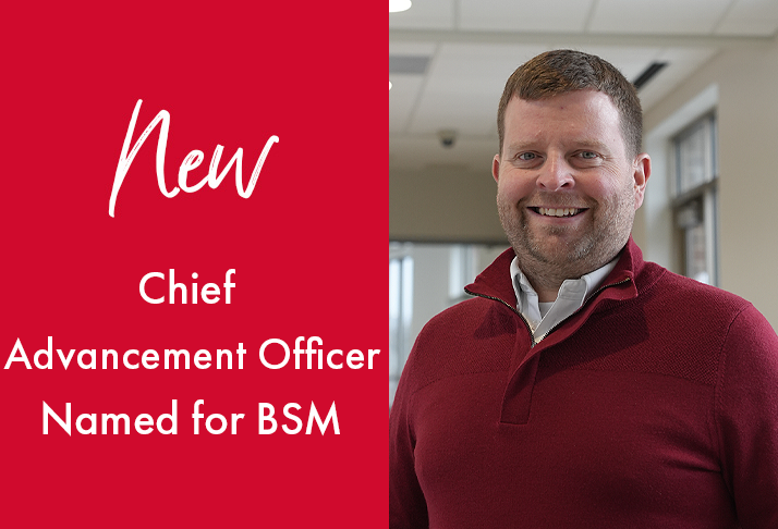 BSM Welcomes Ben Smith as Chief Advancement Officer | News Details