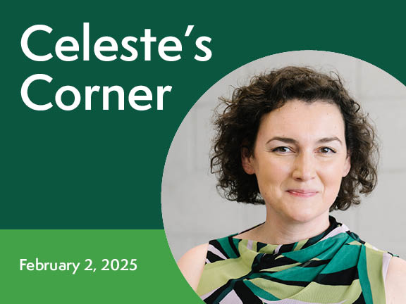 Celeste's Corner: Feb. 2, 2025 | [Linked Stories — About Us]