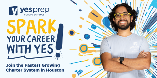 YES Prep Launches ‘Spark Your Career With YES’ Talent Initiative, Opens ...
