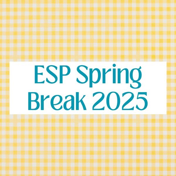 ESP Spring Break 2025 | Details - Extended School Program