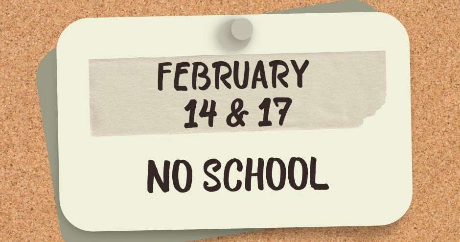 No school Feb. 14 & 17 | SHS News Details