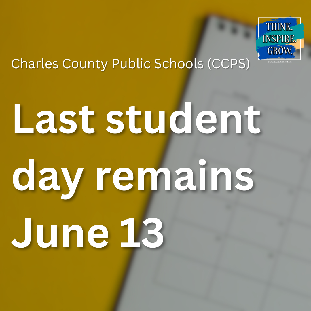 (Revised) Last student day remains June 13, despite CCPS using an ...