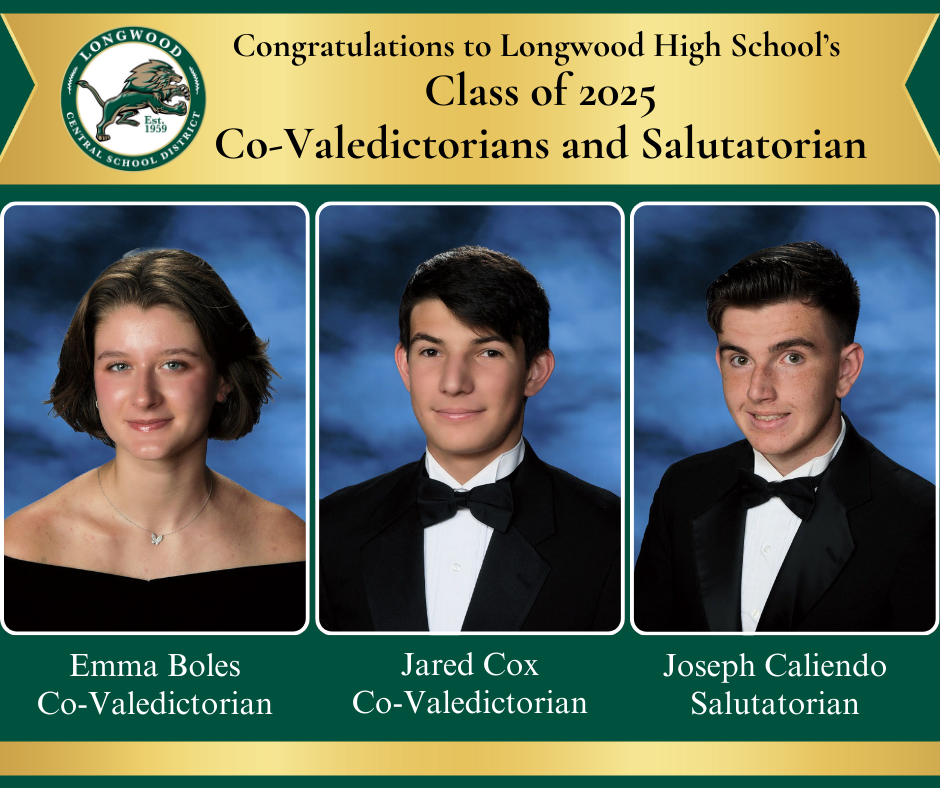 Longwood High School Announces Class of 2025 Co-Valedictorians and ...