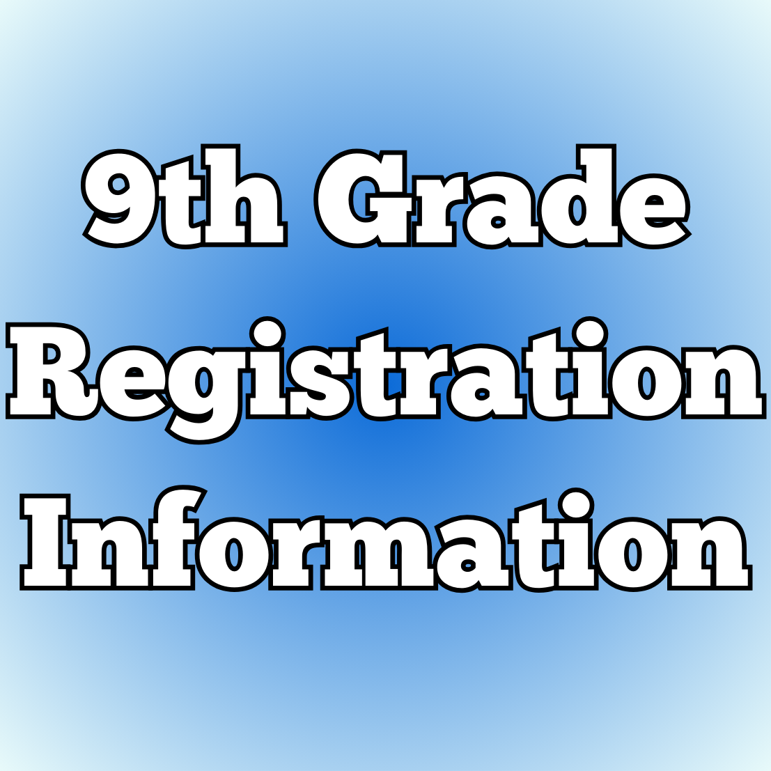 9th Grade Online Registration Information | Details