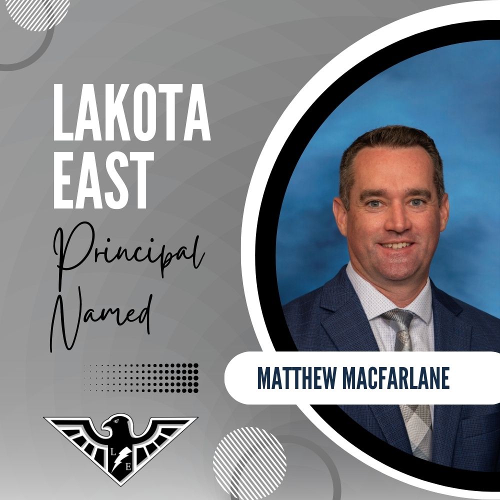 Matthew MacFarlane Named Lakota East High School Principal | News ...