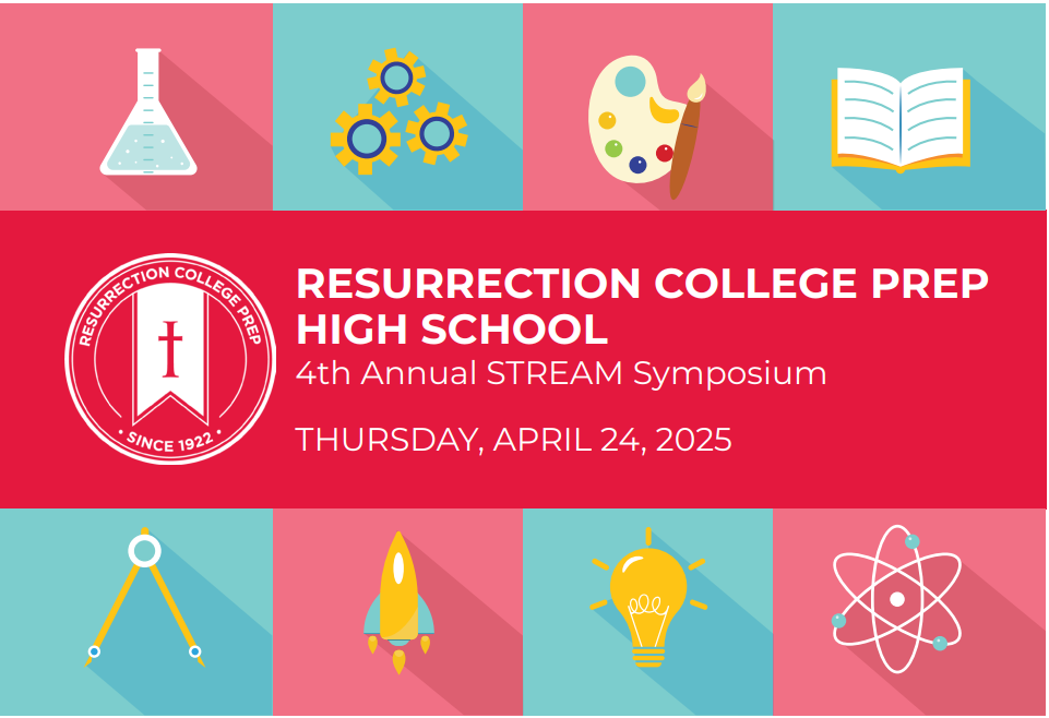 Resurrection College Prep Prepares for 4th Annual STREAM Symposium ...