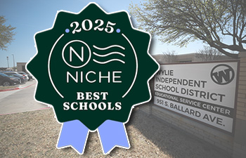 Wylie ISD Earns Top Rankings in 2025 Niche.com Report, District ...