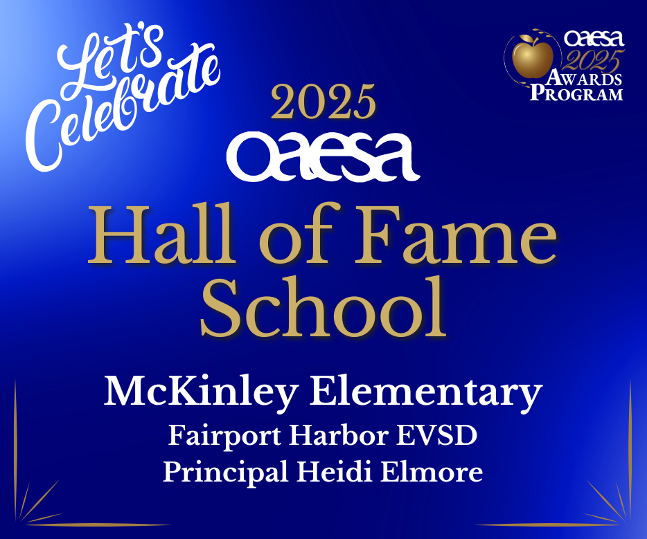 McKinley Elementary named a 2025 OAESA Hall of Fame school! 4/10/2025 ...