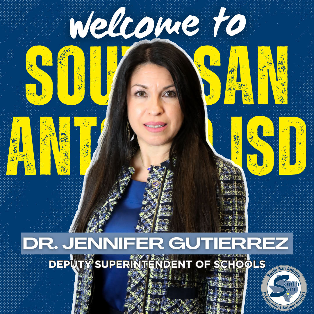 Welcome Dr. Jennifer Gutierrez to SSAISD! | SSAISD & Judson ISD Teacher ...