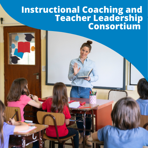 Instructional Coaching and Teacher Leadership Consortium | Post Details ...