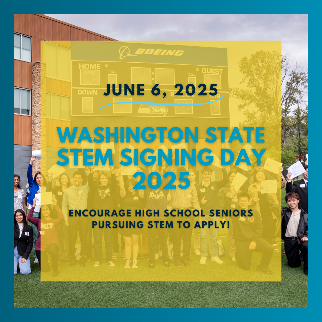 Tell Your Seniors About Washington State STEM Signing Day 2025! | News ...