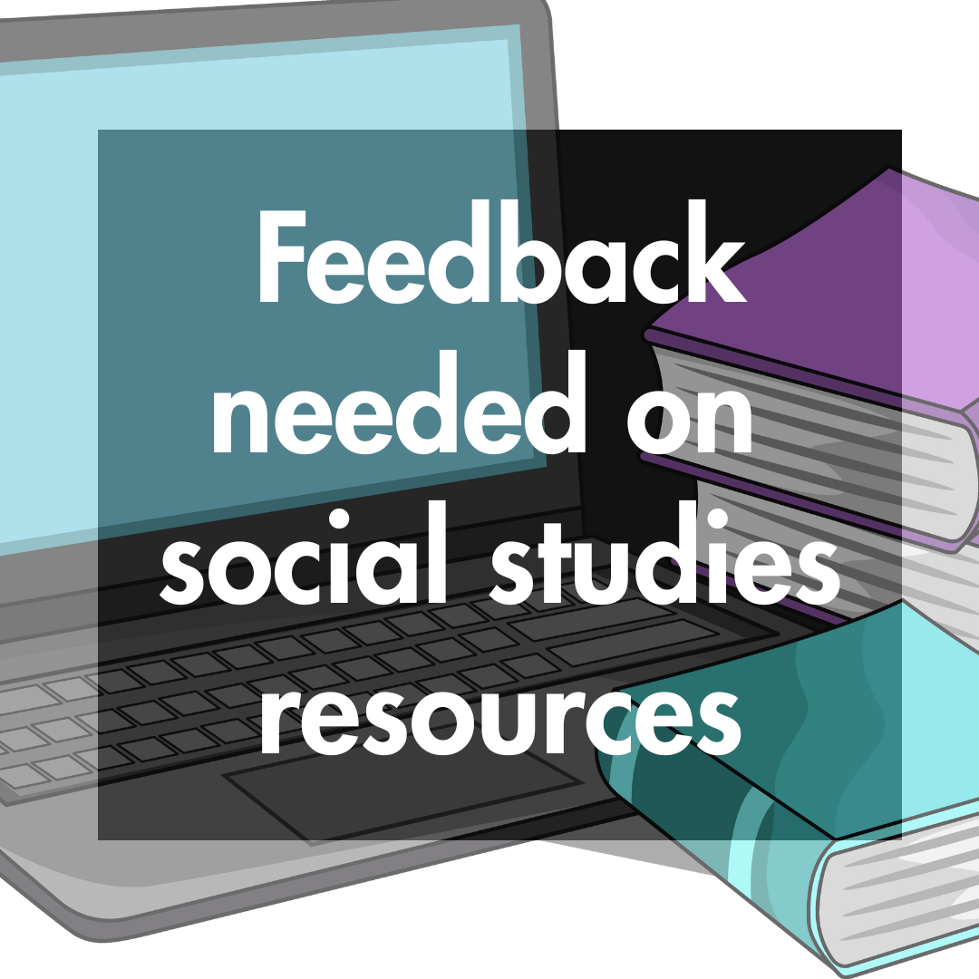 Feedback sought on proposed social studies resources for Grades 4 and 5 ...