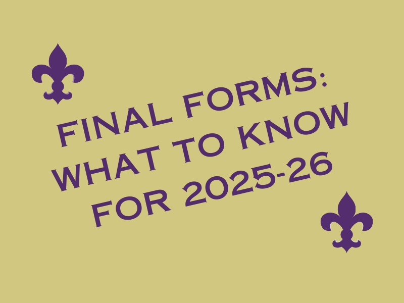 Final Forms Information for the 2025-26 School Year | Athletic News ...