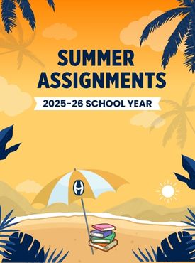 Summer Assignments due at beginning of 2025-26 school year | News Details