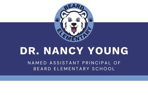 Dr. Nancy Young Named Assistant Principal at Beard Elementary | Beard ...