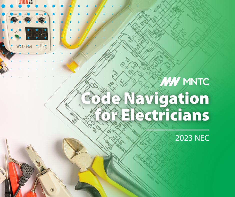 Code Navigation For Electricians- 2023 NEC | MNTC short term class information.