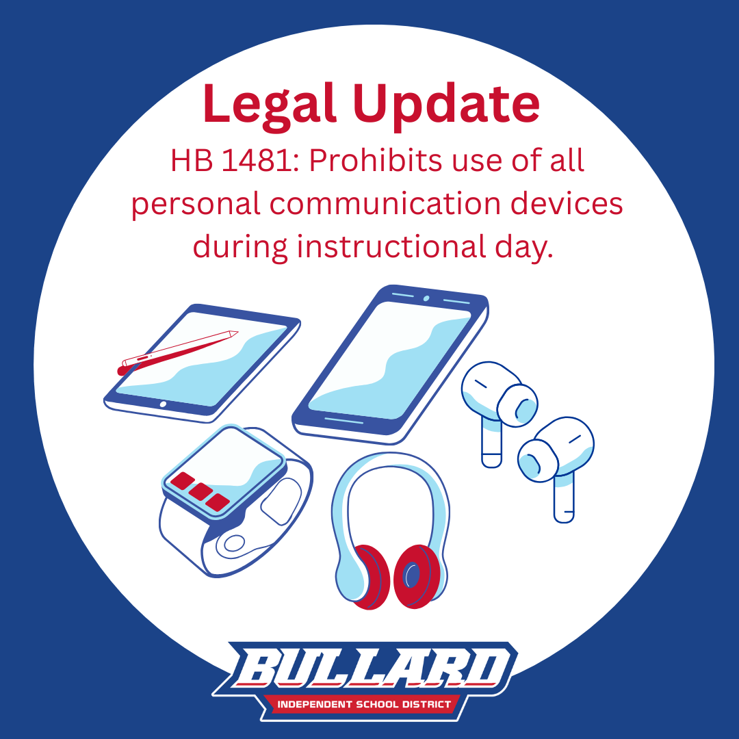 House Bill 1481 - Phone Free School Day - Bullard Independent School ...