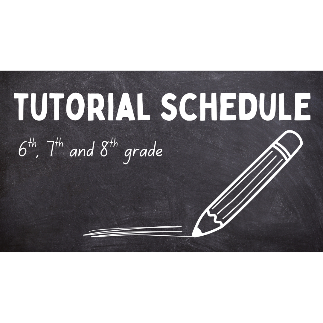 6th, 7th, 8th grade Tutorial Schedules | Post Details