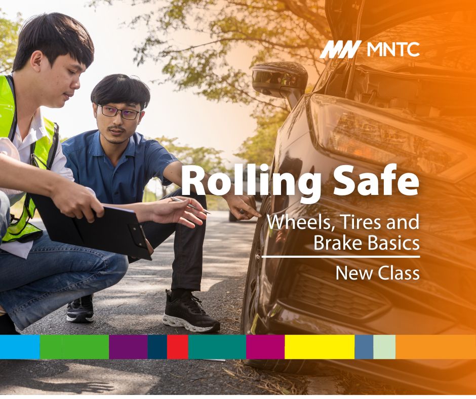 Rolling Safe: Wheels, Tires, And Brake Basics | MNTC short term class ...