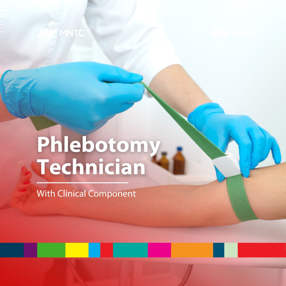 Phlebotomy Technician With Clinical Component | MNTC short term class information.