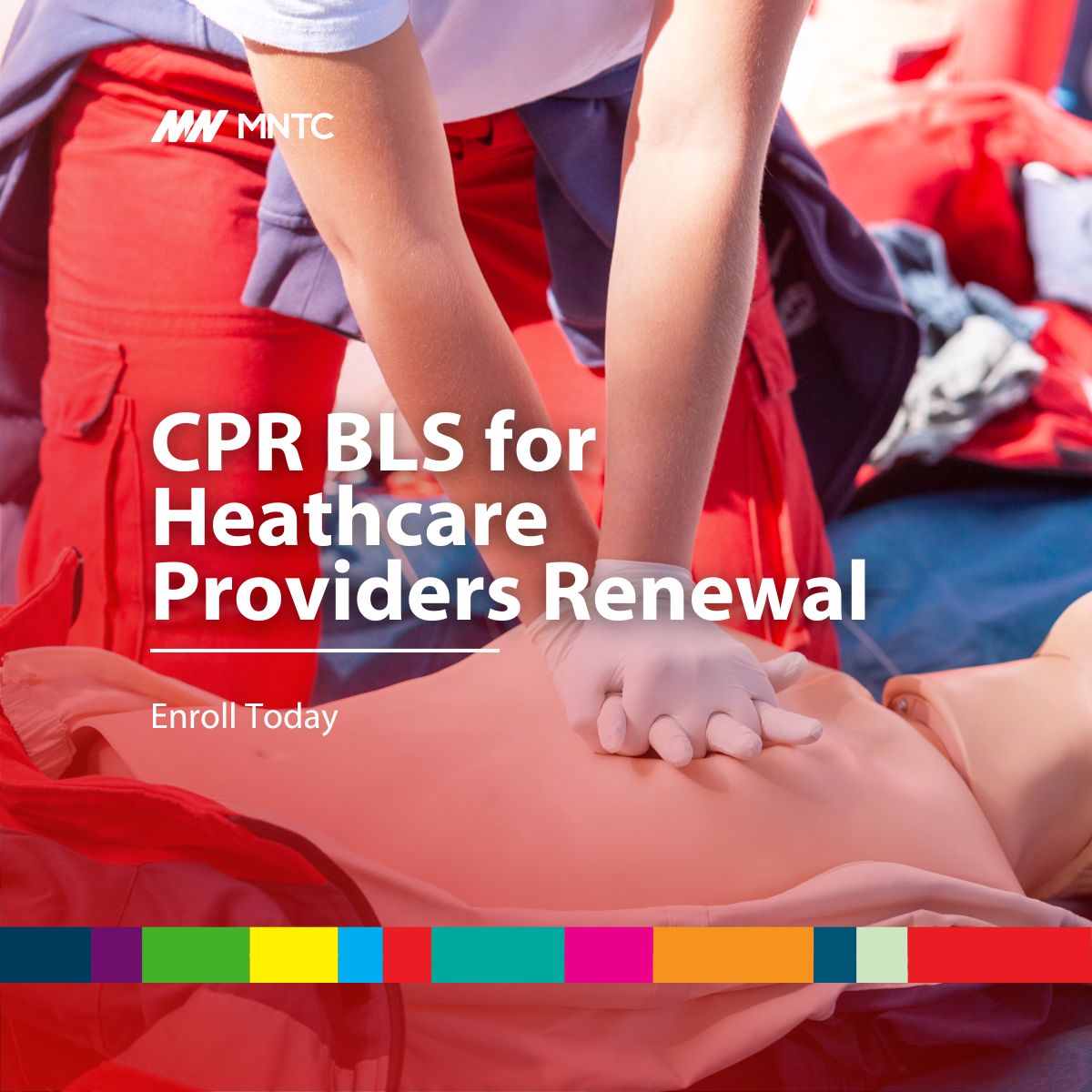 CPR BLS for Healthcare Providers Renewal | MNTC short term class ...