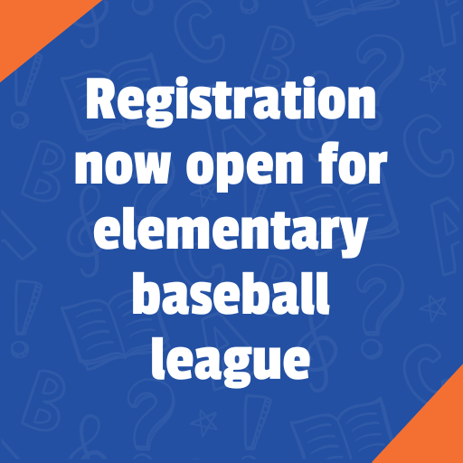 Registration now open for elementary baseball league | News Details