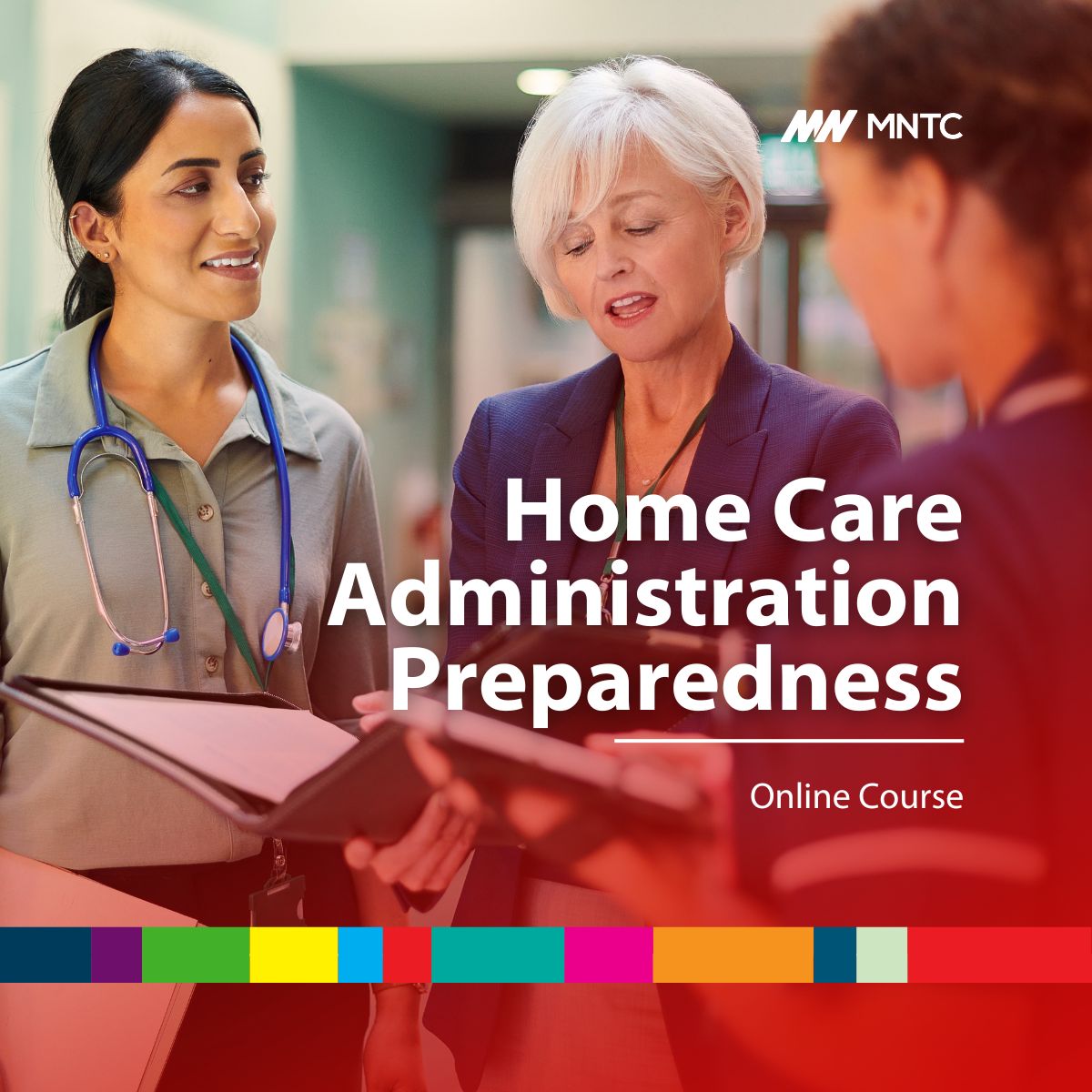 Home Care Administration Preparedness (OLT) | MNTC short term class information.