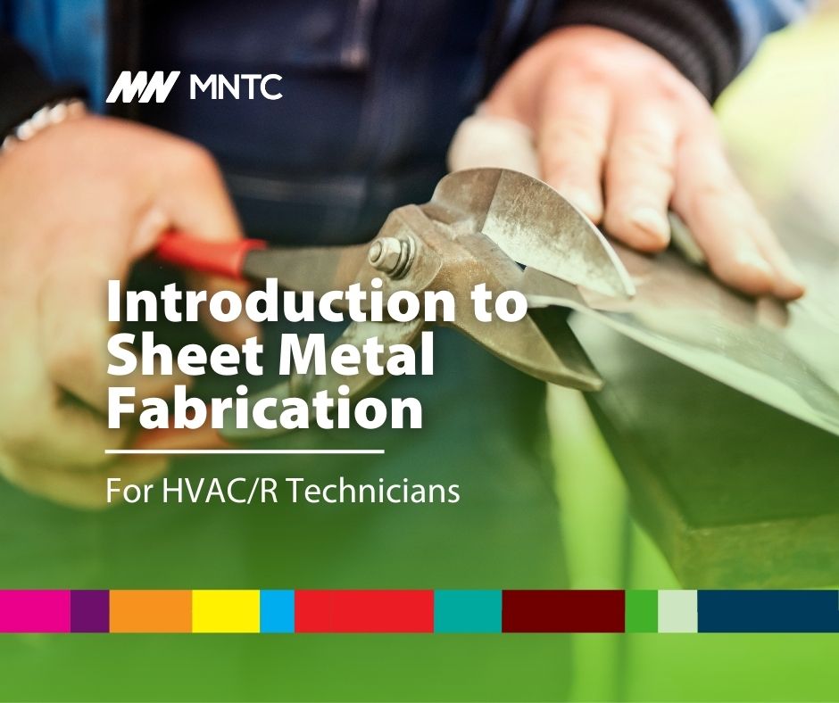 Introduction to Sheet Metal Fabrication for HVAC/R Technicians | MNTC ...