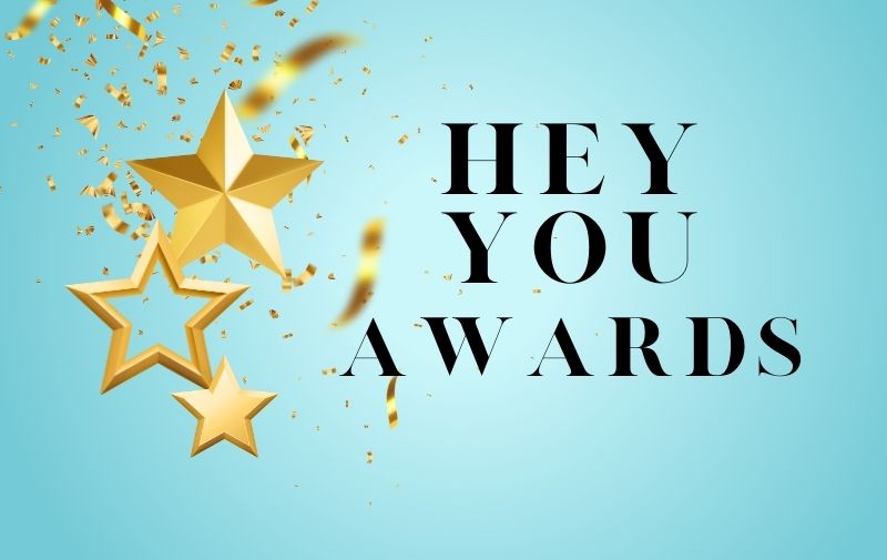 Introducing "Hey You" Awards | News Details