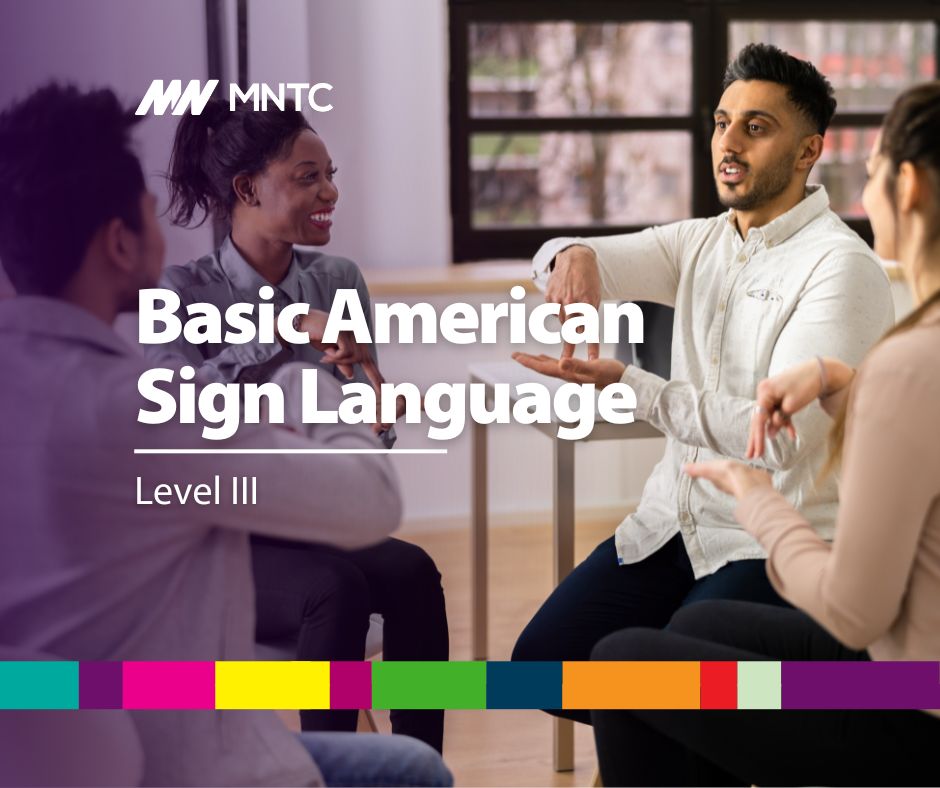 Basic American Sign Language Level 3 | MNTC News, Success, & Blogs