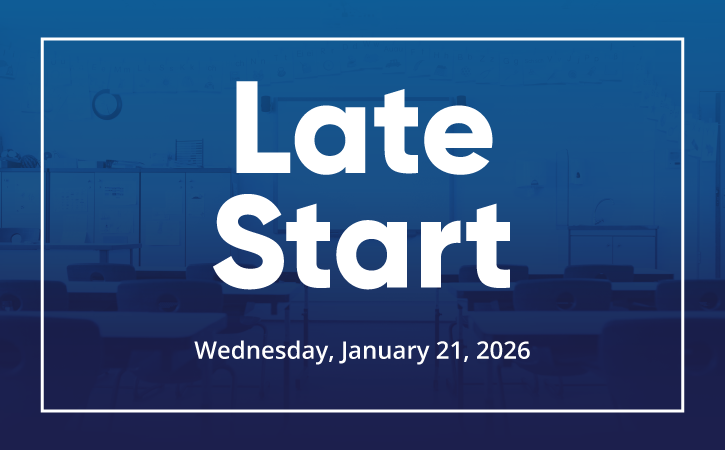 Reminder: Wednesday, January 21, is a Regularly Scheduled Late Start ...